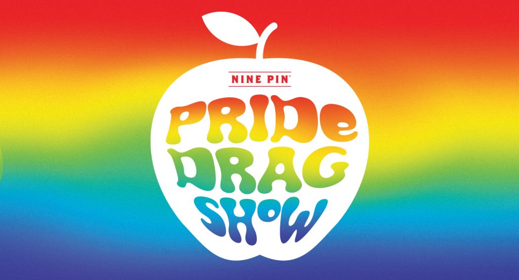 Pride Drag Show w/ Typhoid Mary - Nine Pin Cider New York's First Farm ...