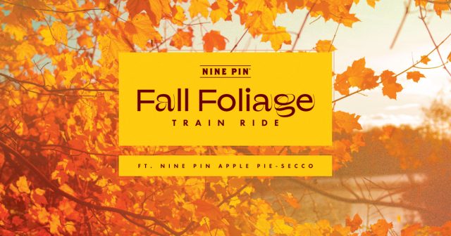 Fall Foliage Train Ride - Nine Pin Cider New York's First Farm Cidery