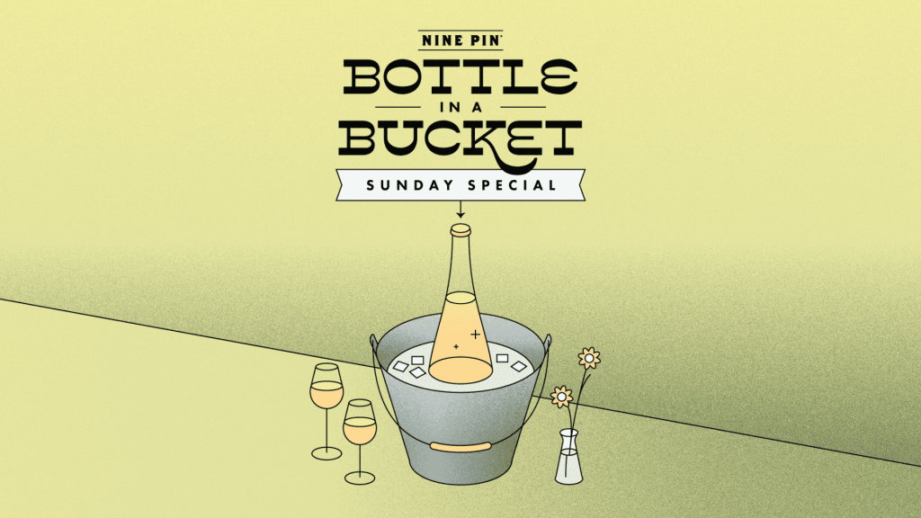 Bottle in a Bucket - Sunday Special - Nine Pin Cider New York's First ...